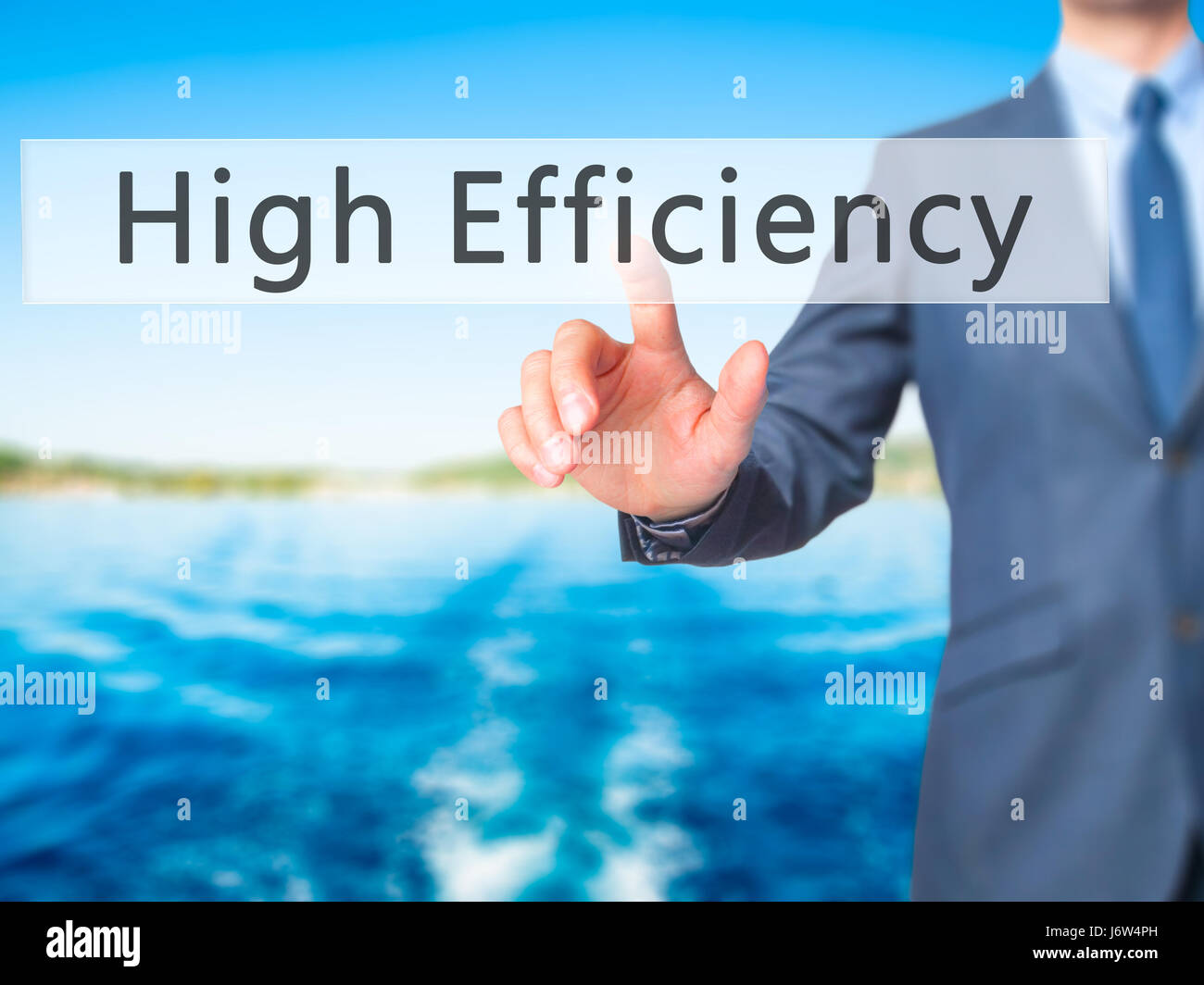 High Efficiency - Businessman hand pressing button on touch screen ...