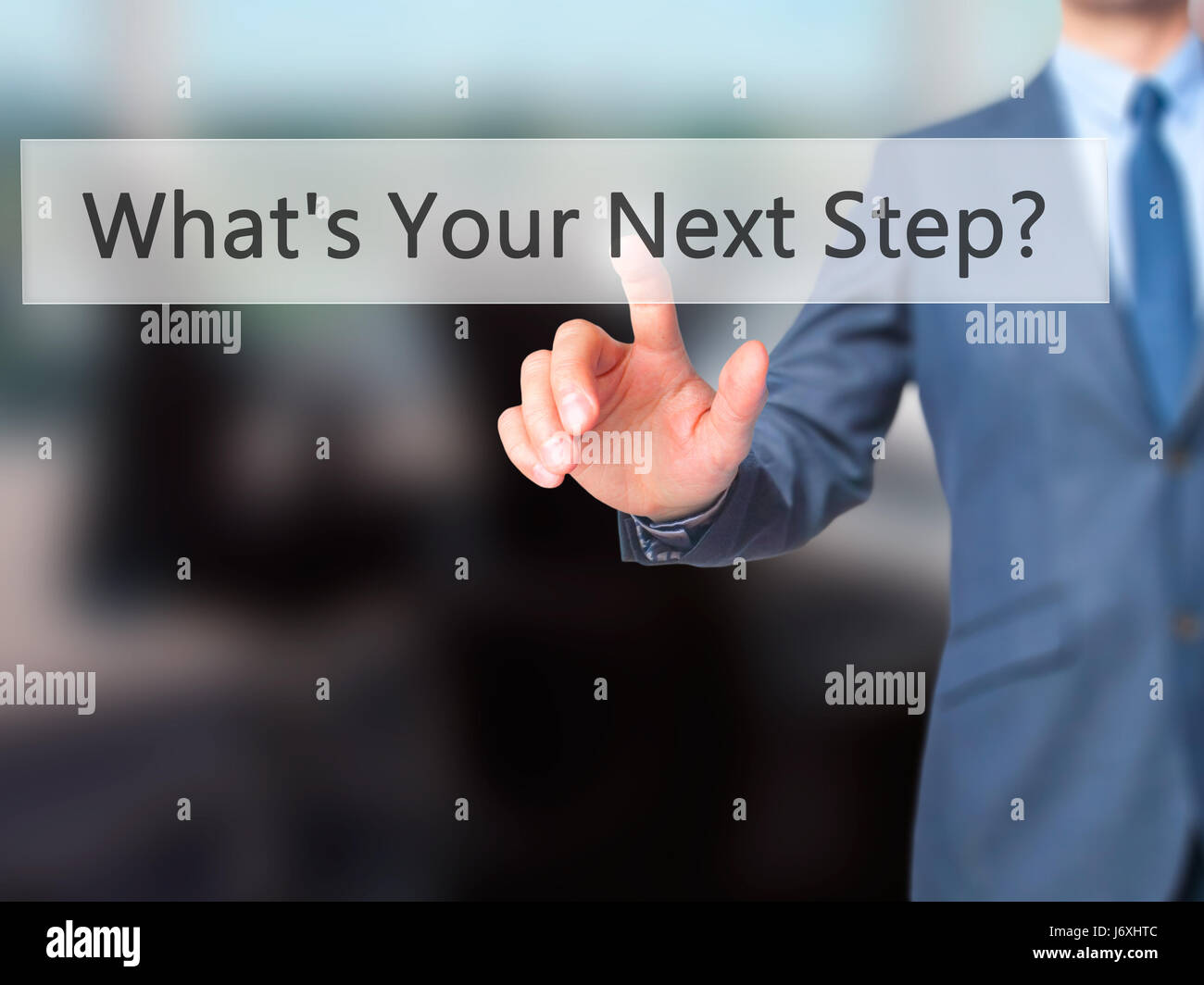 What's Your Next Step? - Businessman hand pressing button on touch ...