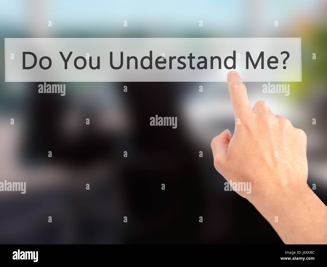 Do You Understand Me - Hand pressing a button on blurred background ...
