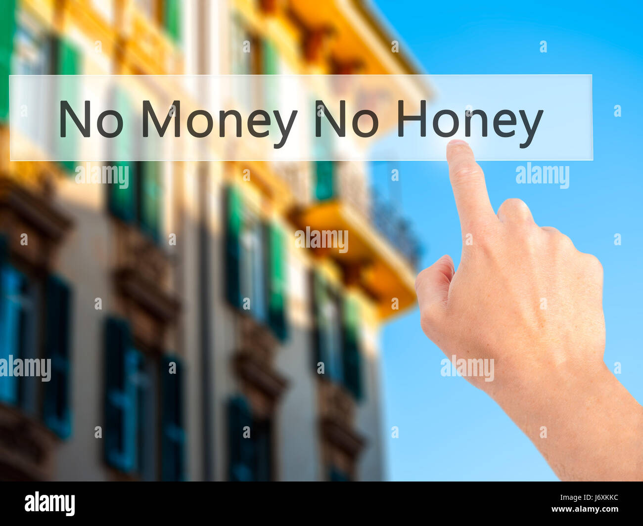 No Money No Honey - Hand pressing a button on blurred background ...