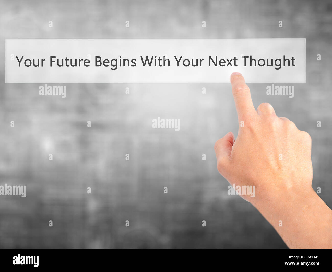 Your Future Begins With Your Next Thought - Hand pressing a button on ...