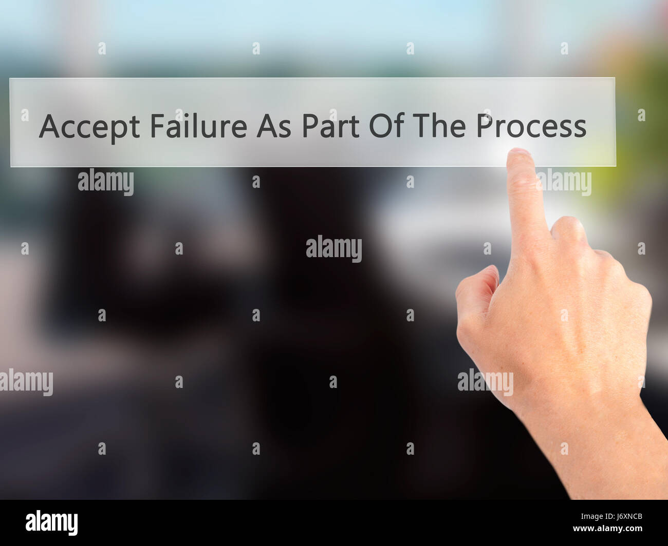 Accept Failure As Part Of The Process - Hand pressing a button on ...