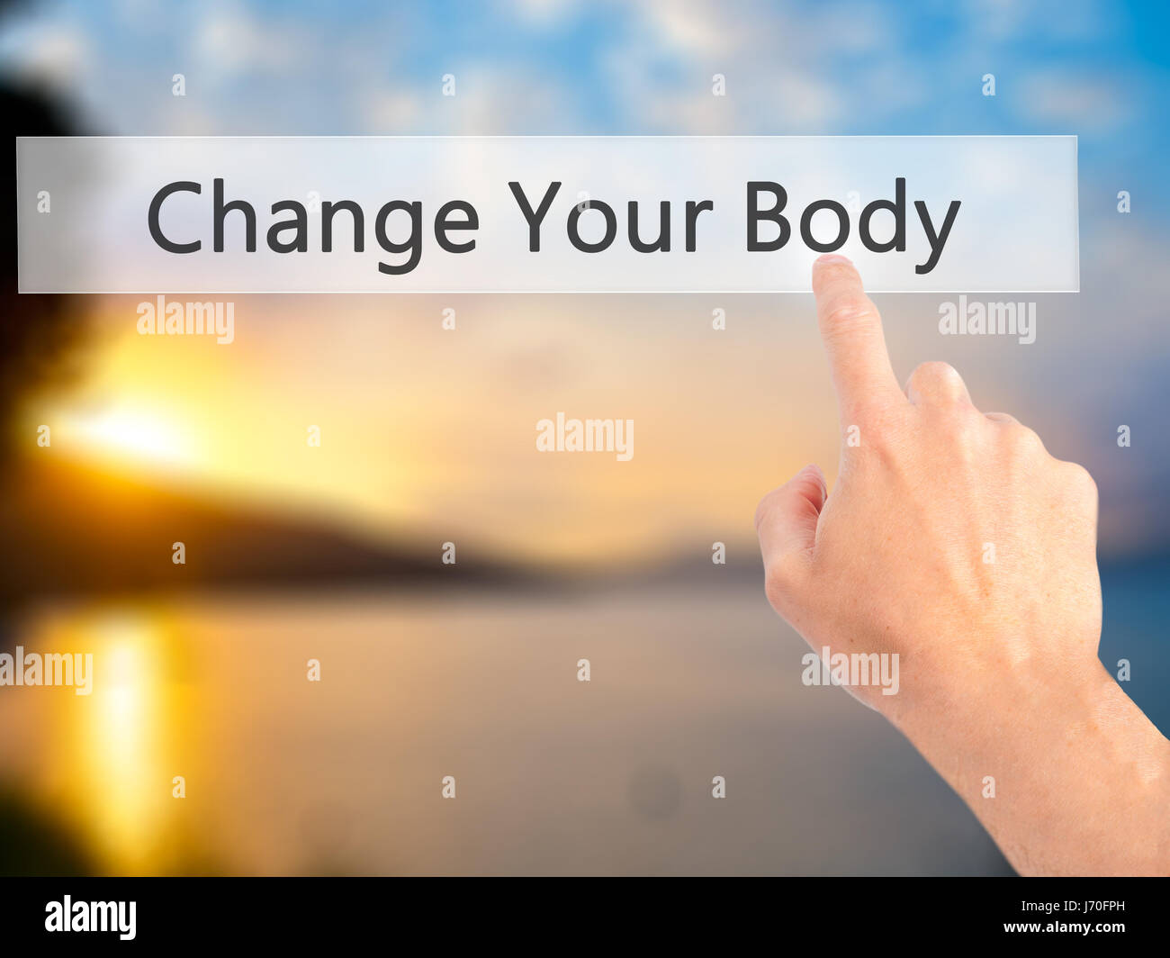 Change Your Body - Hand pressing a button on blurred background concept ...