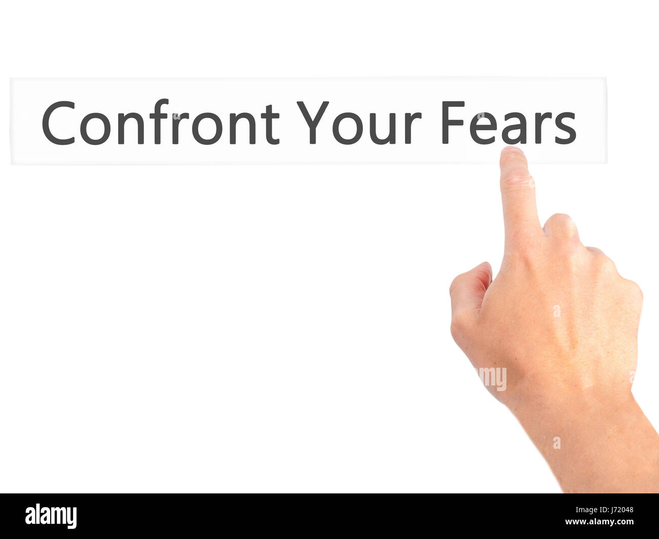 Confront Your Fears - Hand pressing a button on blurred background ...