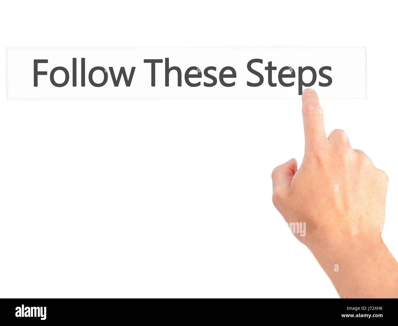 Follow These Steps - Hand pressing a button on blurred background ...