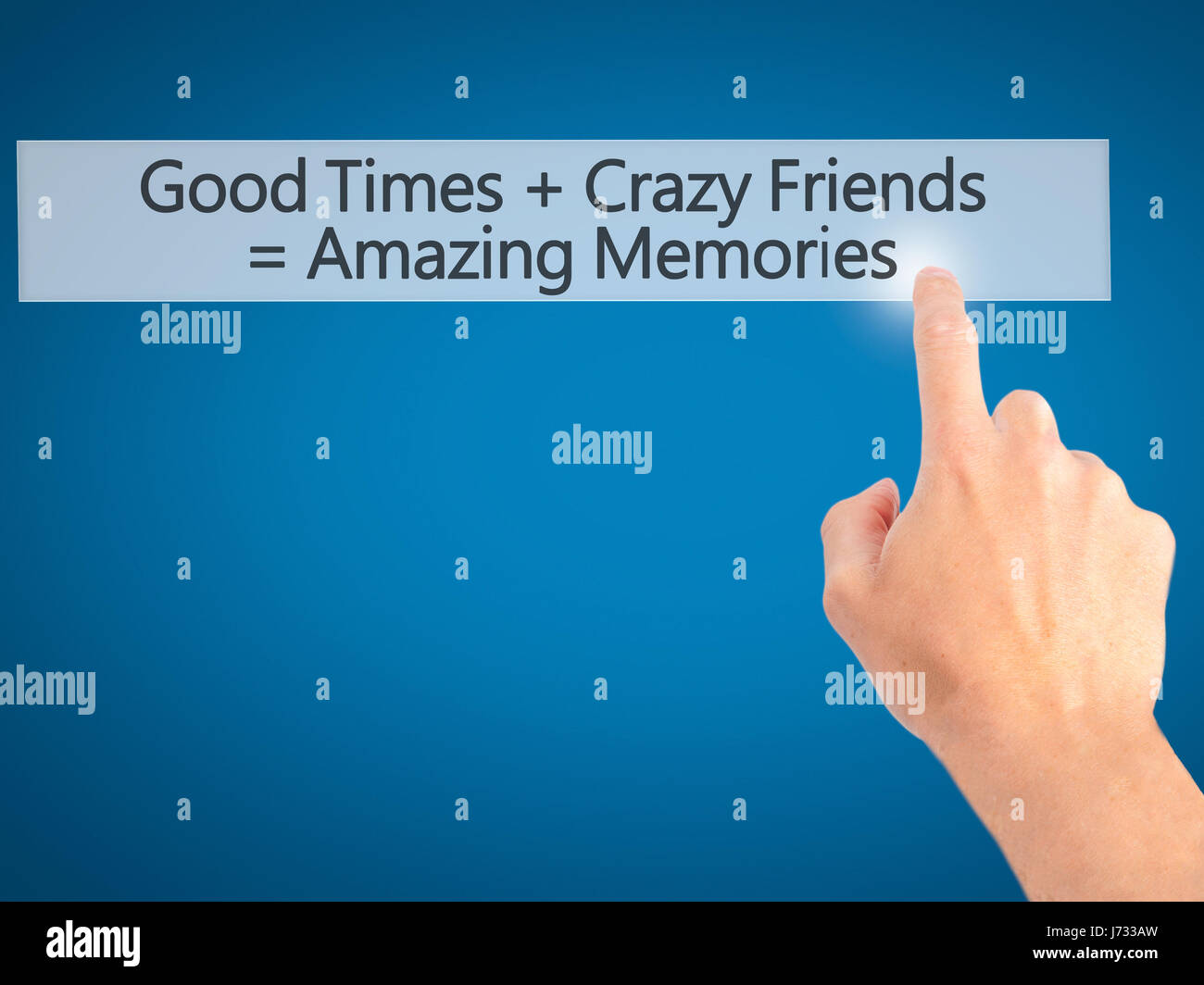 Good Times Crazy Friends Amazing Memories - Hand pressing a button on ...