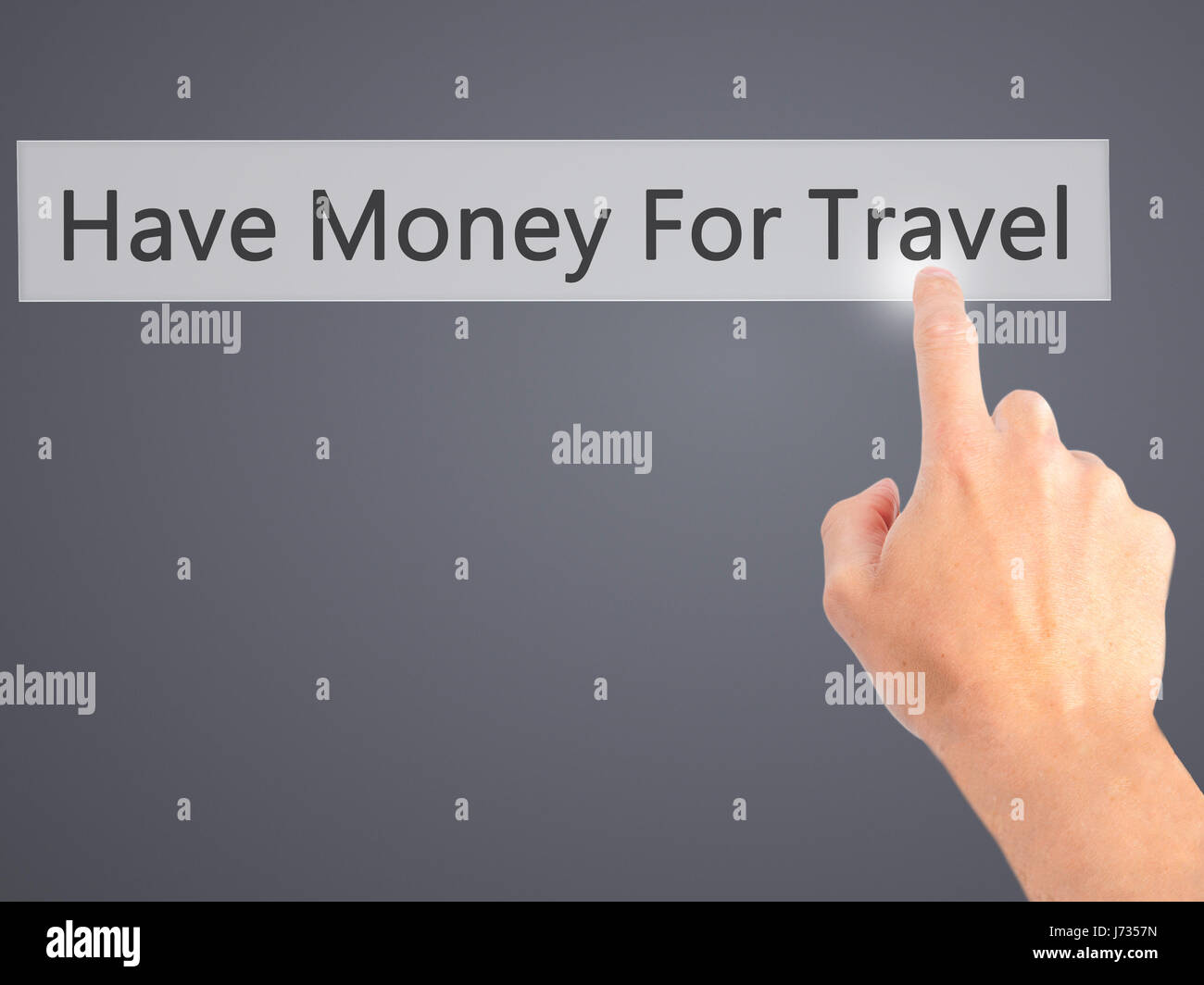 Have Money For Travel - Hand pressing a button on blurred background ...