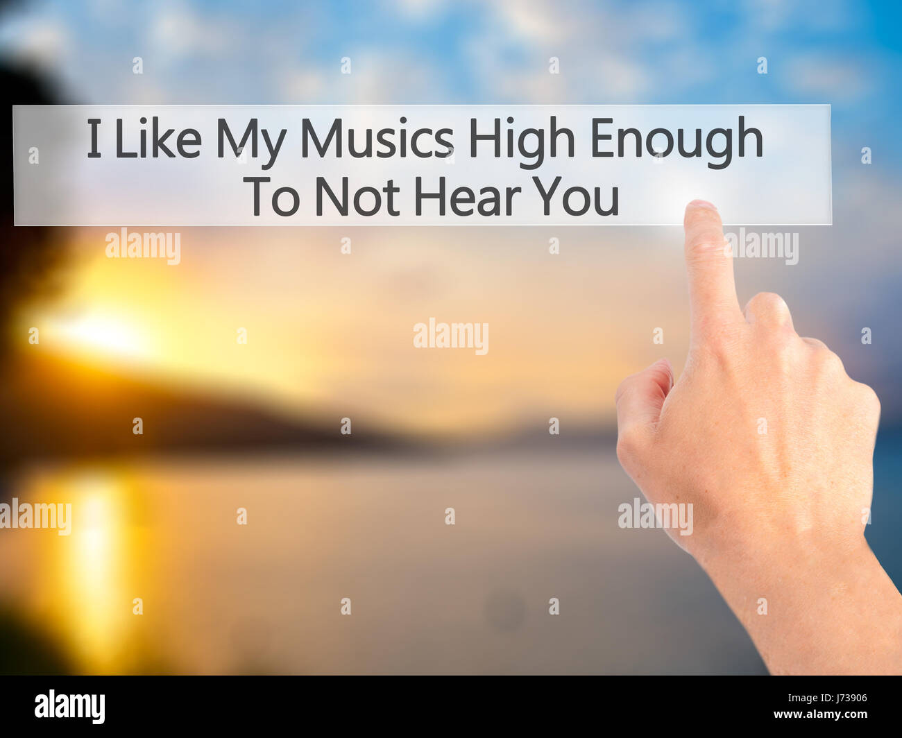 I Like My Musics High Enough To Not Hear You - Hand pressing a button ...