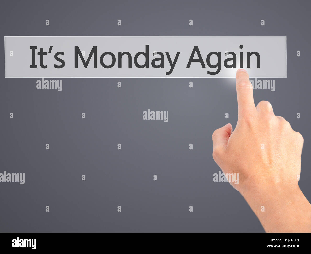It's Monday Again - Hand pressing a button on blurred background ...
