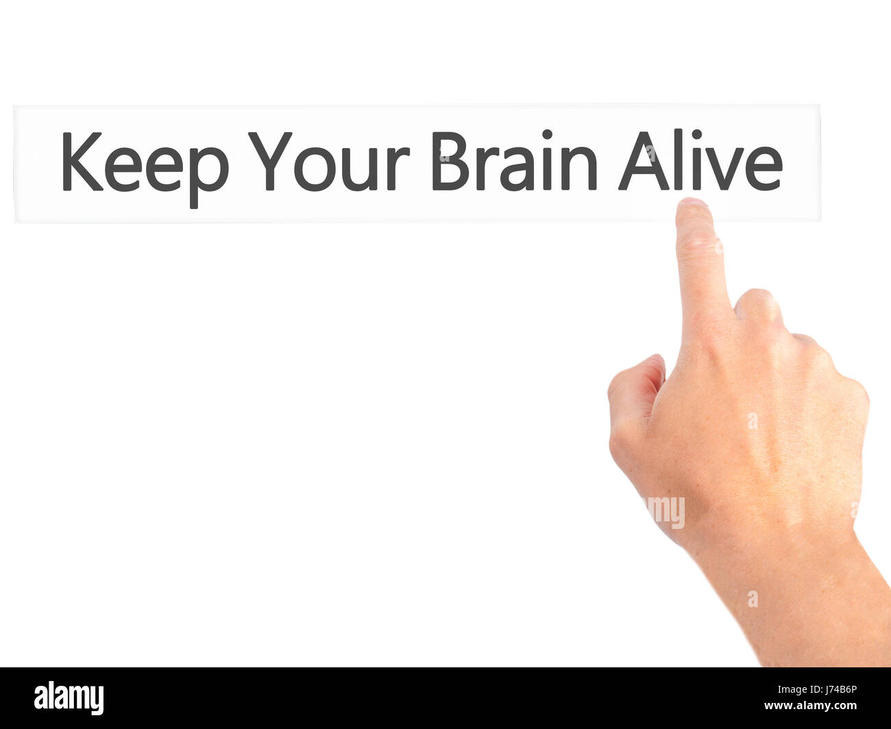 Keep Your Brain Alive - Hand pressing a button on blurred background ...