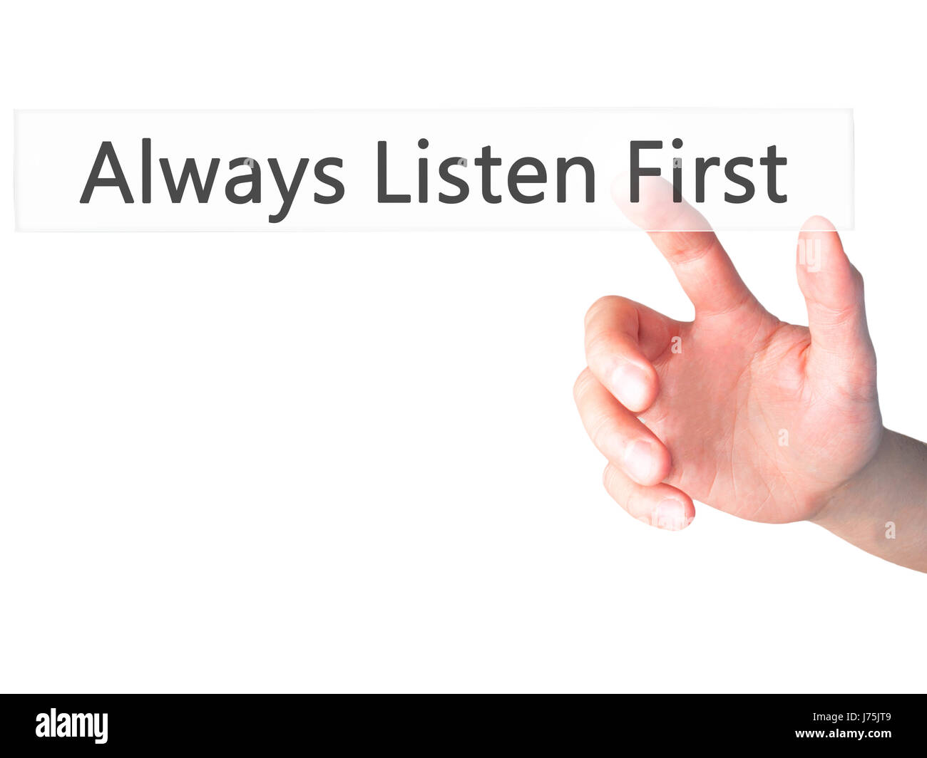 Always Listen First - Hand pressing a button on blurred background ...