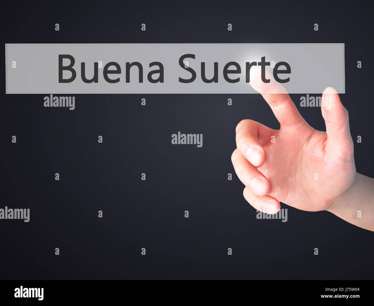 Buena Suerte ( Good Luck in Spanish) - Hand pressing a button on ...