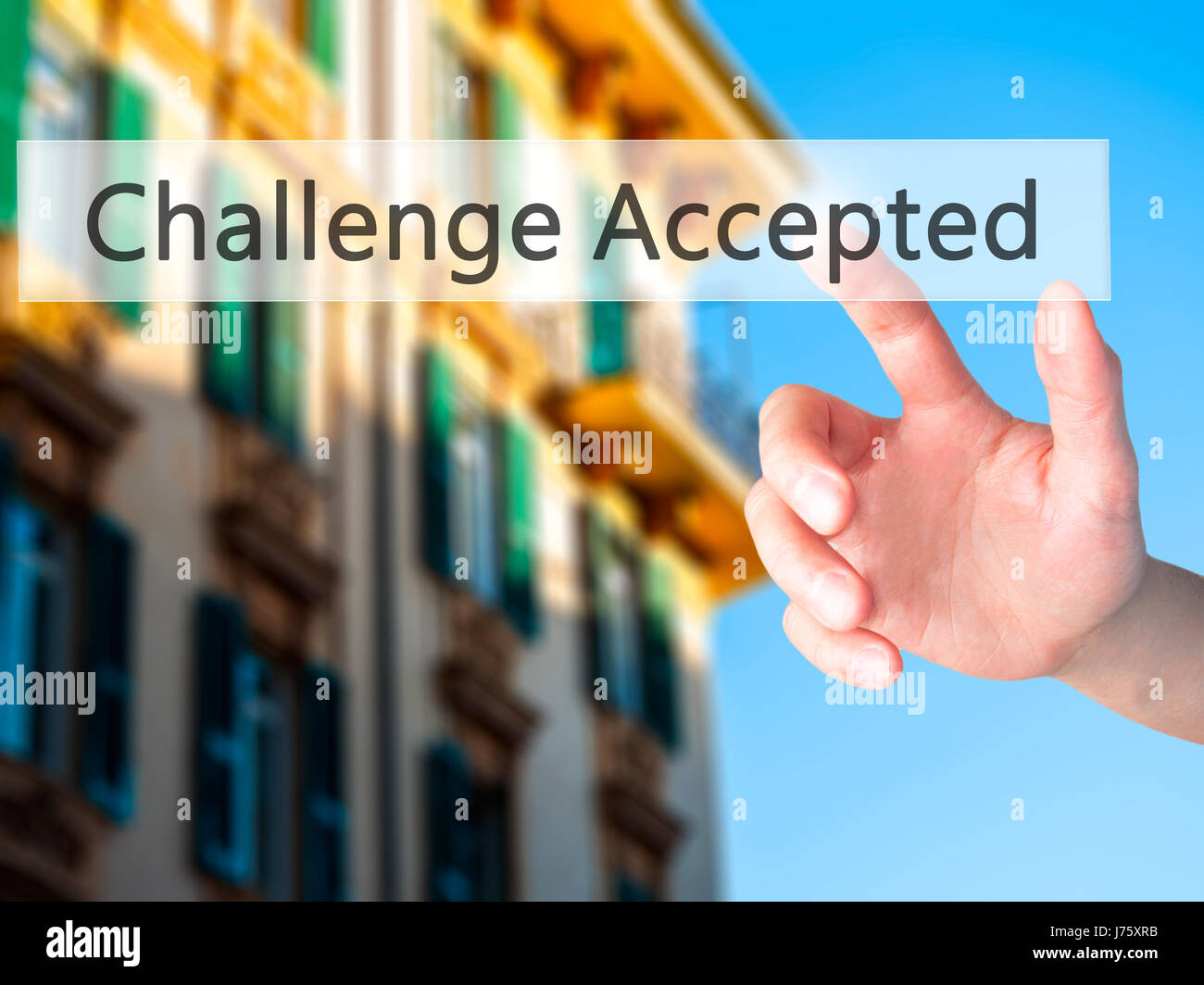 Challenge Accepted - Hand pressing a button on blurred background ...