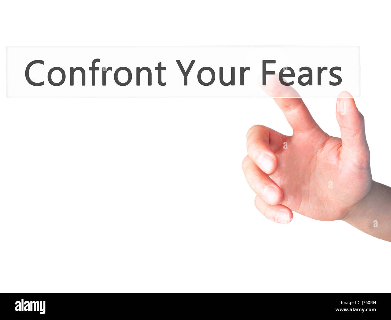 Confront Your Fears - Hand pressing a button on blurred background ...