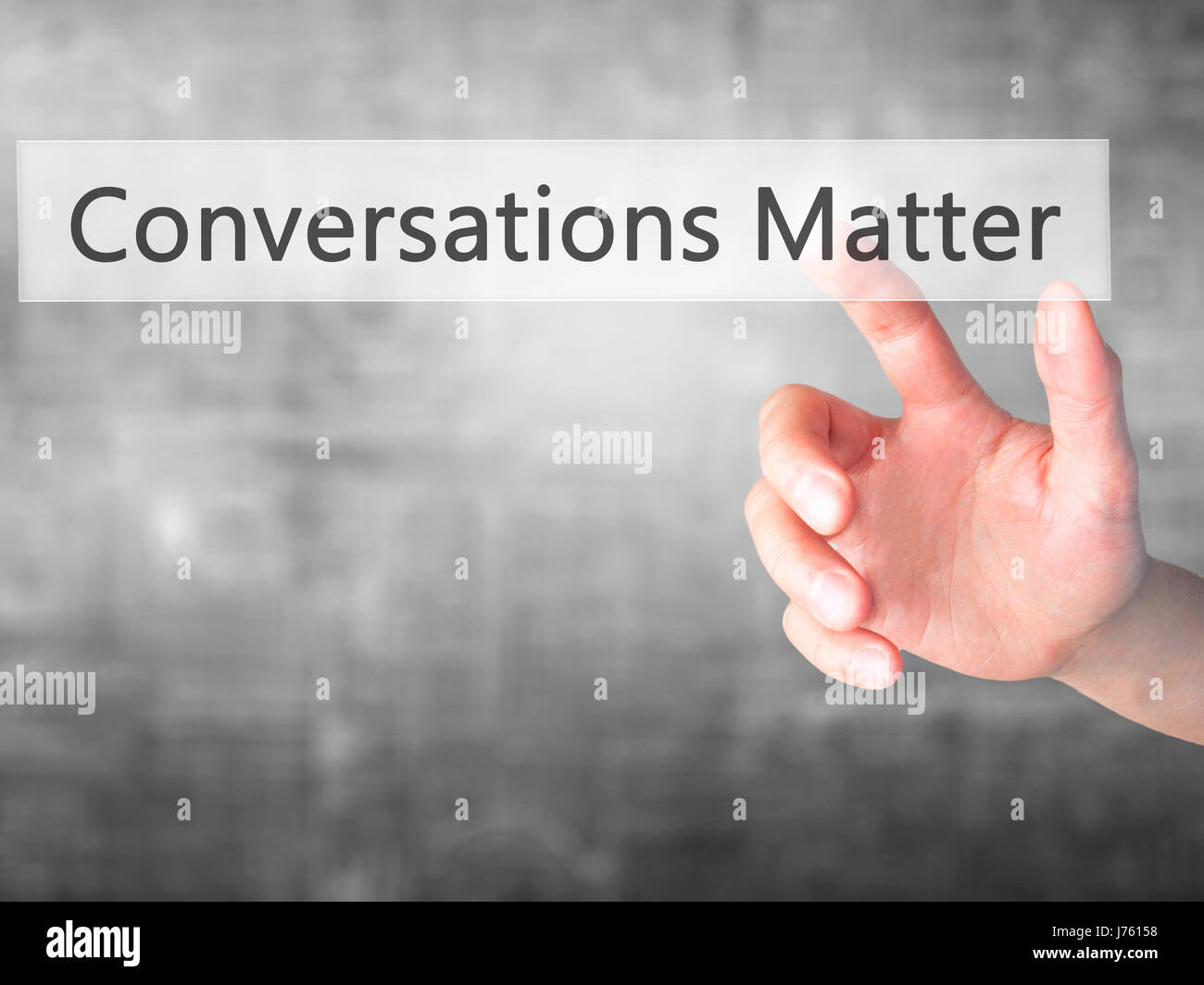 Conversations Matter - Hand pressing a button on blurred background ...