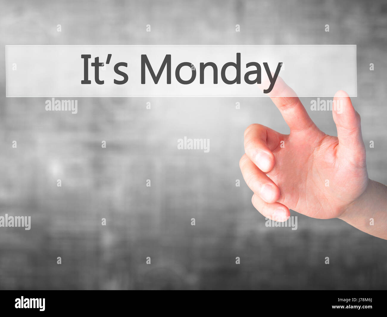 It's Monday - Hand pressing a button on blurred background concept ...