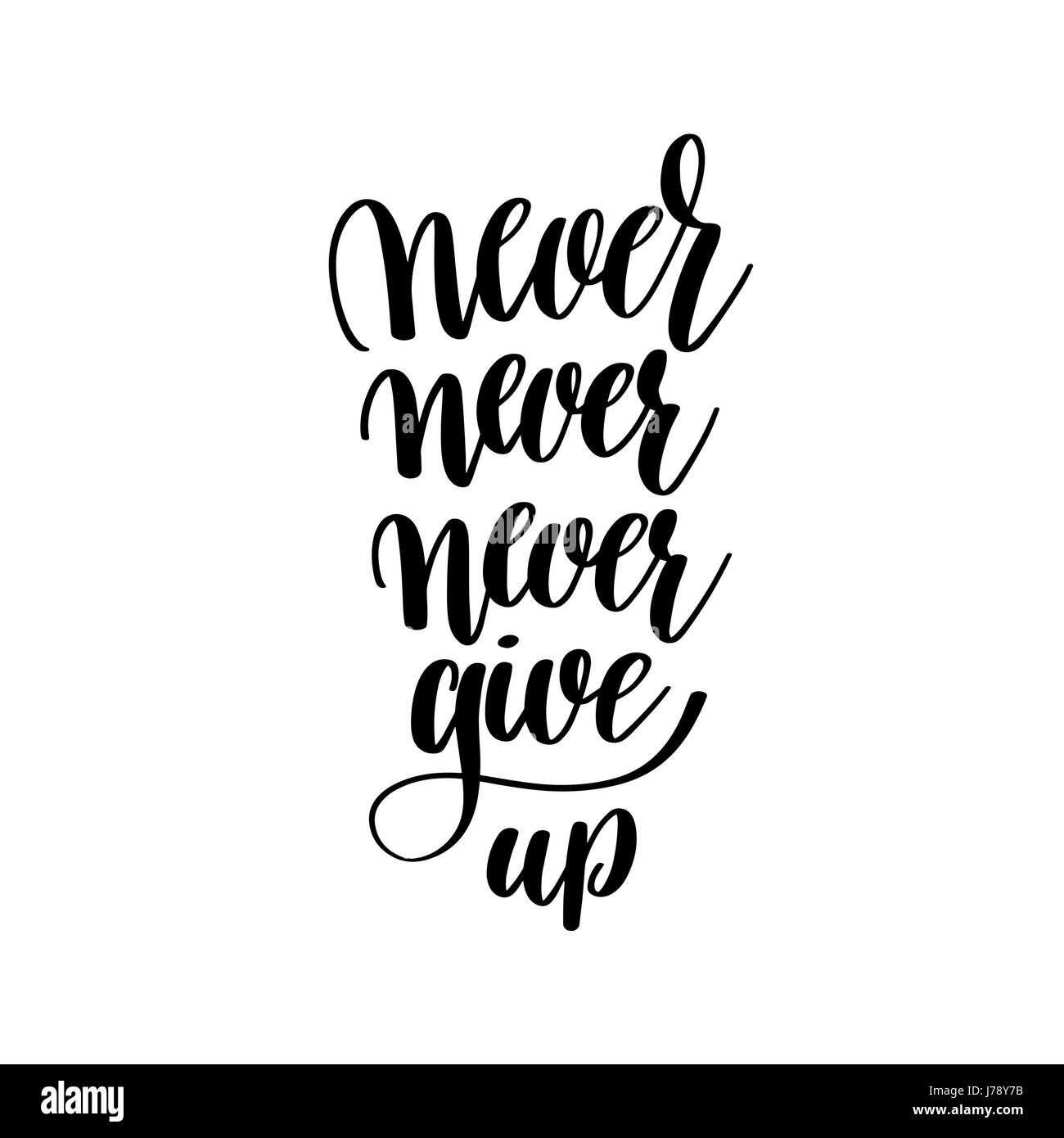 never give up black and white hand written lettering Stock Vector Image ...