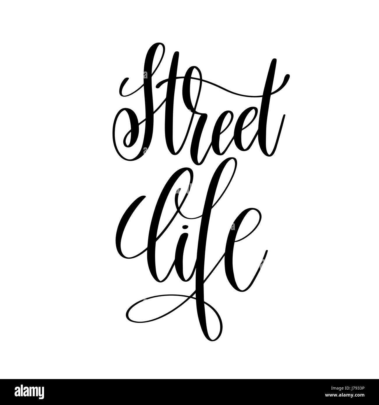 street life black and white hand lettering inscription Stock Vector ...