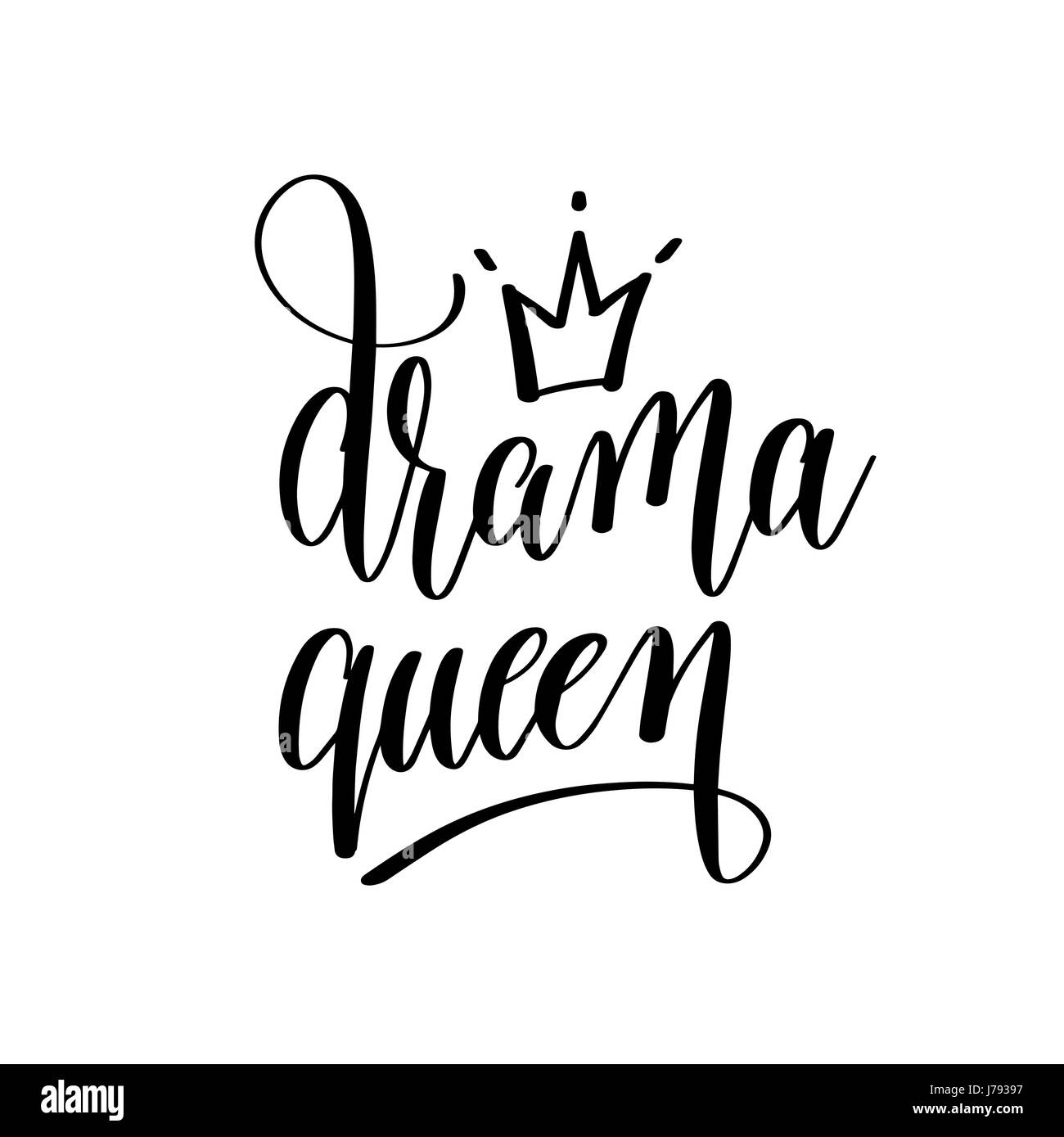 drama queen black and white hand lettering inscription Stock Vector ...