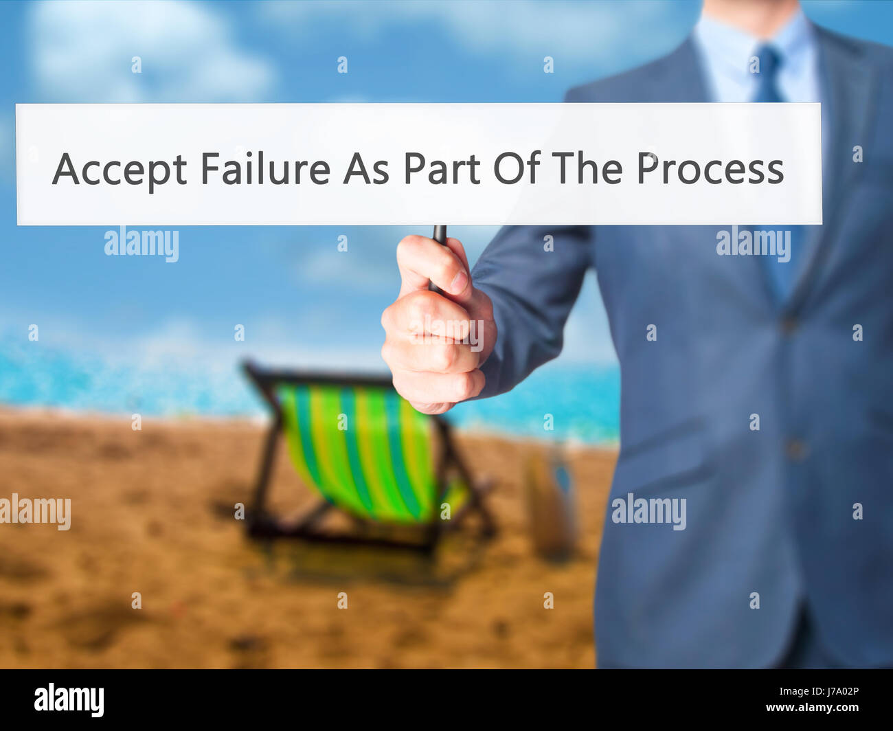 Accept Failure As Part Of The Process - Business man showing sign ...