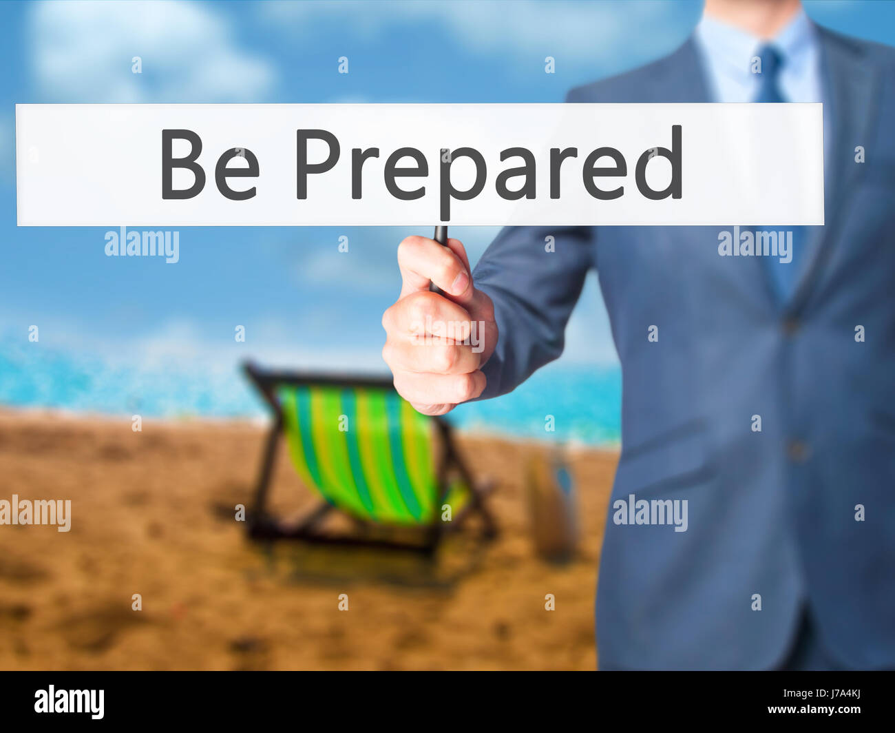 Be Prepared - Business man showing sign. Business, technology, internet ...