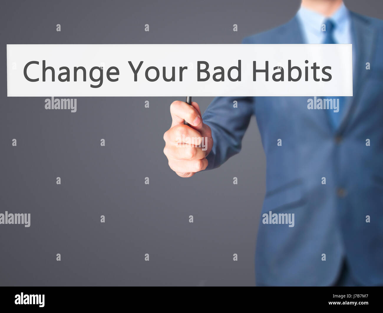 Change Your Bad Habits - Businessman hand holding sign. Business ...