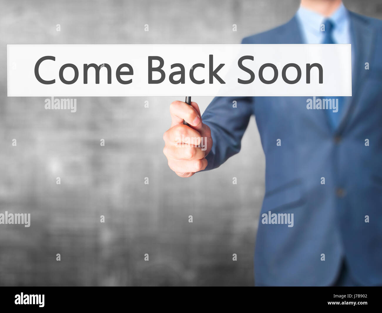 Come Back Soon - Businessman hand holding sign. Business, technology ...