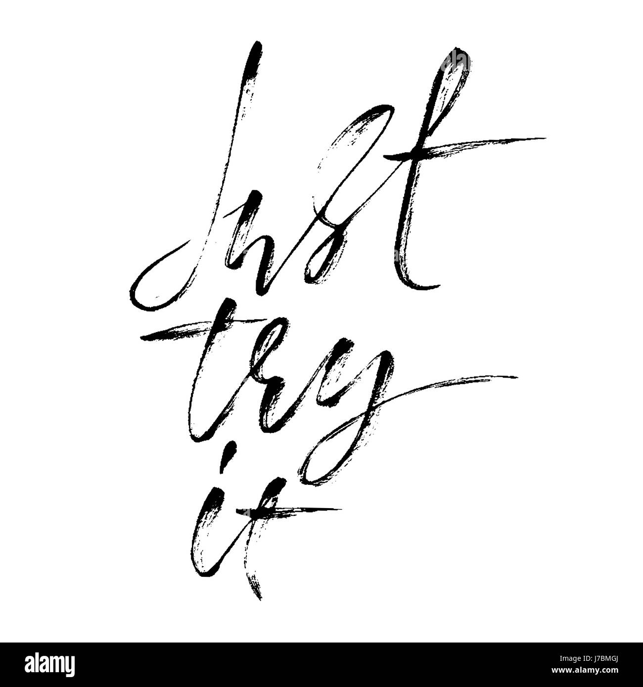 Hand drawn vector lettering. Motivating modern dry brush calligraphy ...