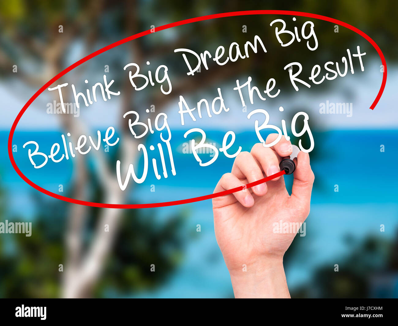 Man Hand writing Think Big Dream Big Believe Big And the Result Will Be Big with black marker on ...