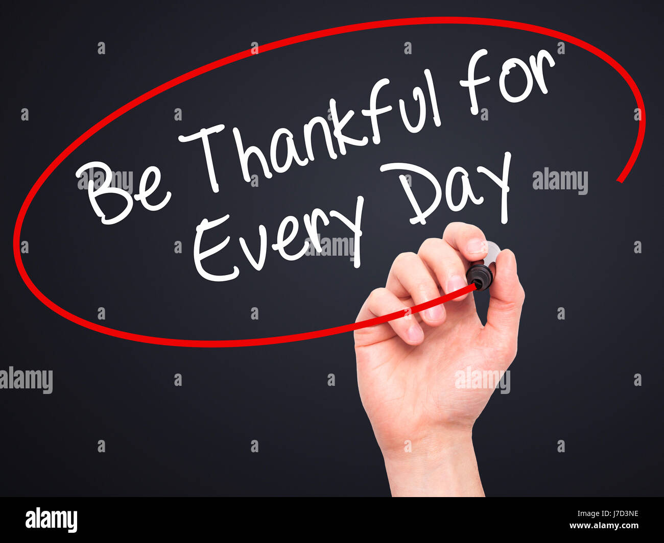 Man Hand writing Be Thankful for Every Day with black marker on visual ...