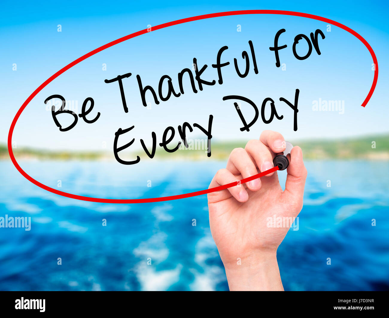 Man Hand writing Be Thankful for Every Day with black marker on visual ...