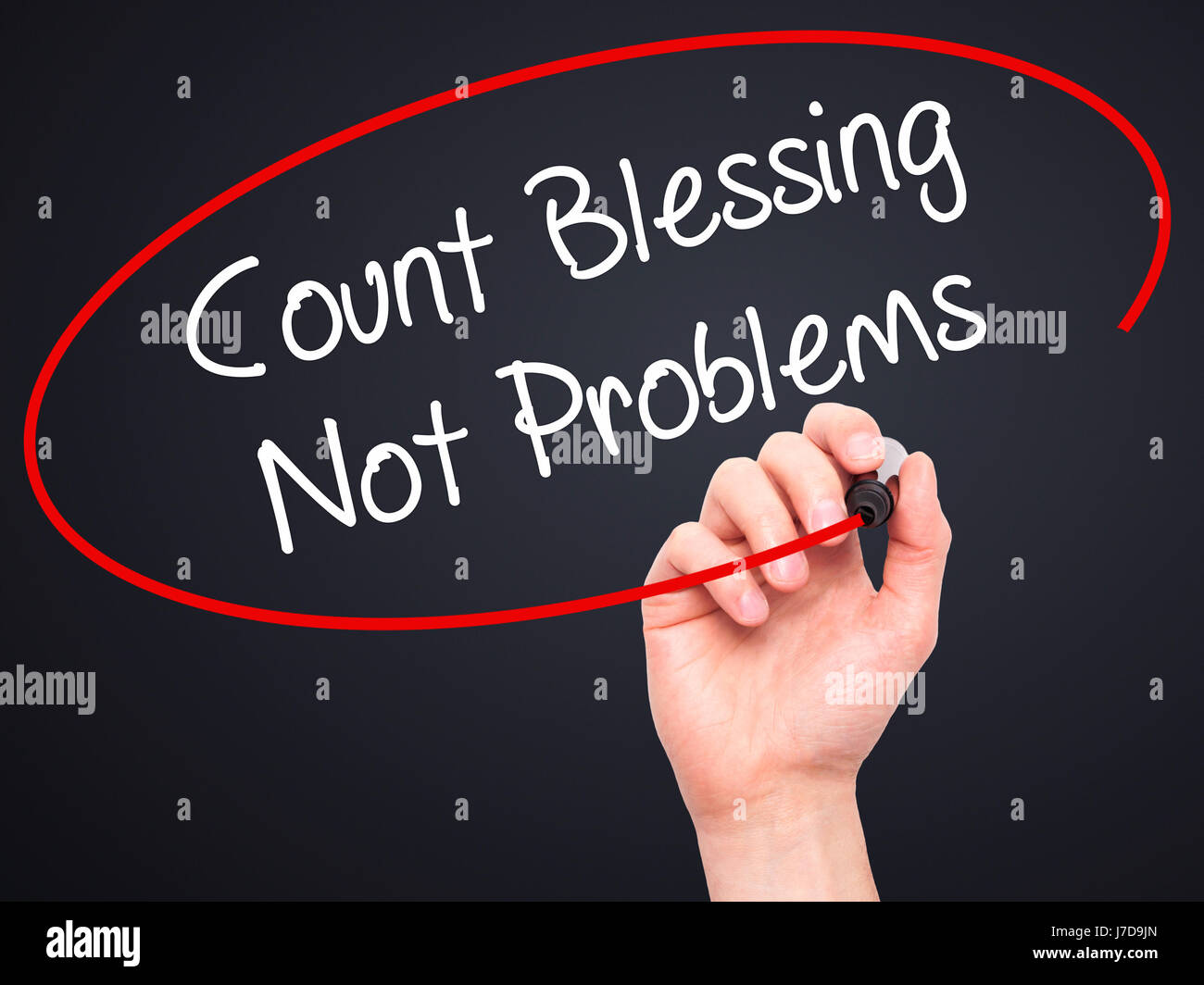 Man Hand writing Count Blessing Not Problems with black marker on ...