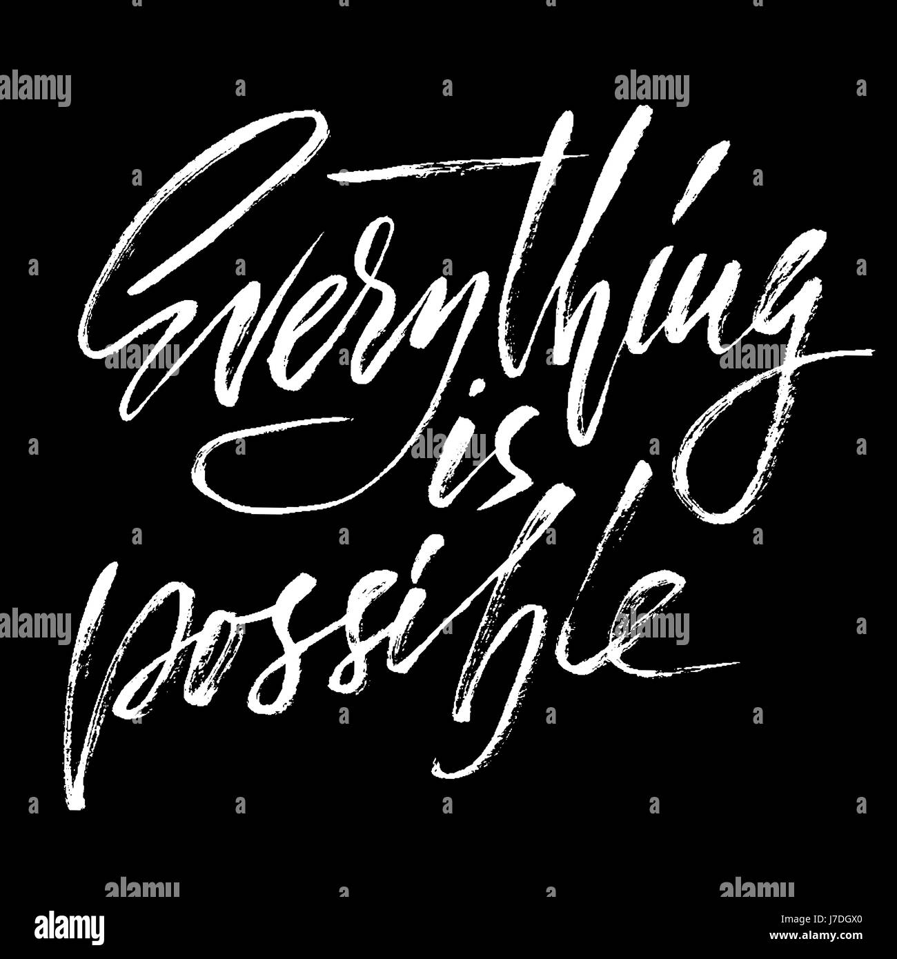 Everything is possible. Hand drawn lettering proverb. Vector typography ...