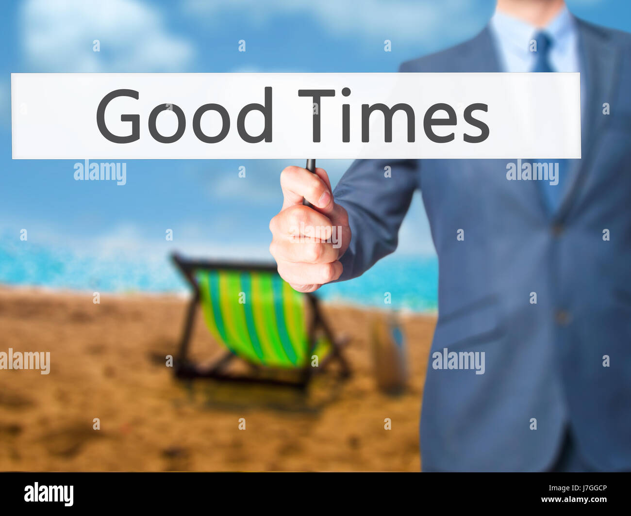 Good Times - Businessman hand holding sign. Business, technology ...