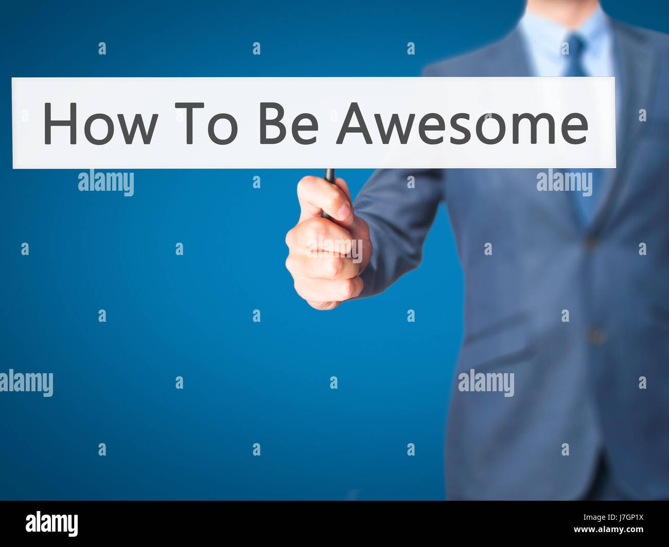 How To Be Awesome - Businessman hand holding sign. Business, technology ...