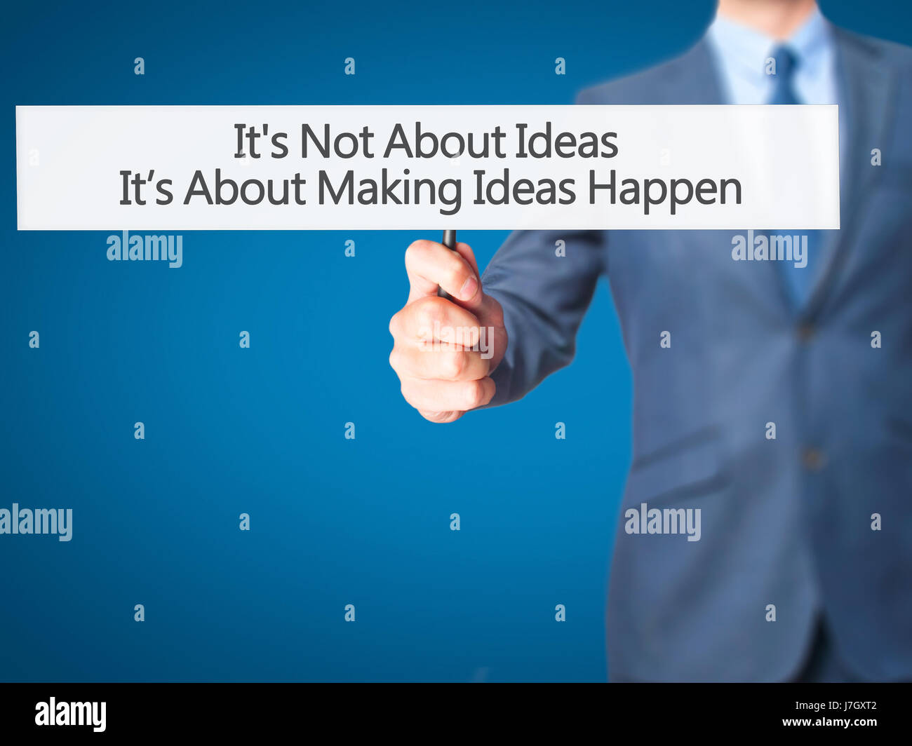 It's Not About Ideas It's About Making Ideas Happen - Businessman hand ...
