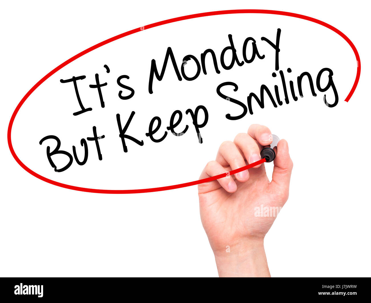Man Hand writing It's Monday But Keep Smiling with black marker on ...