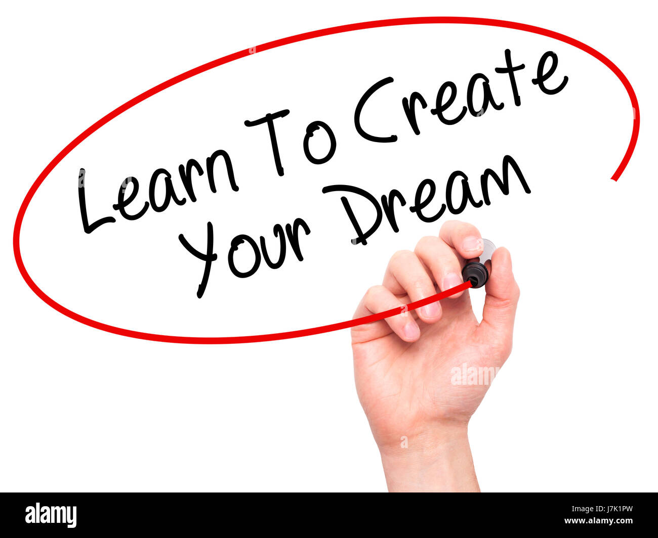 Man Hand writing Learn To Create Your Dream with black marker on visual ...