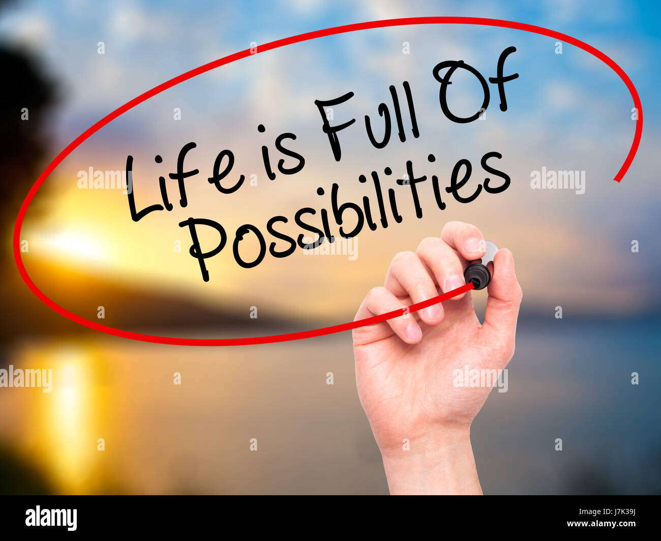 Man Hand writing Life is Full Of Possibilities with black marker on ...