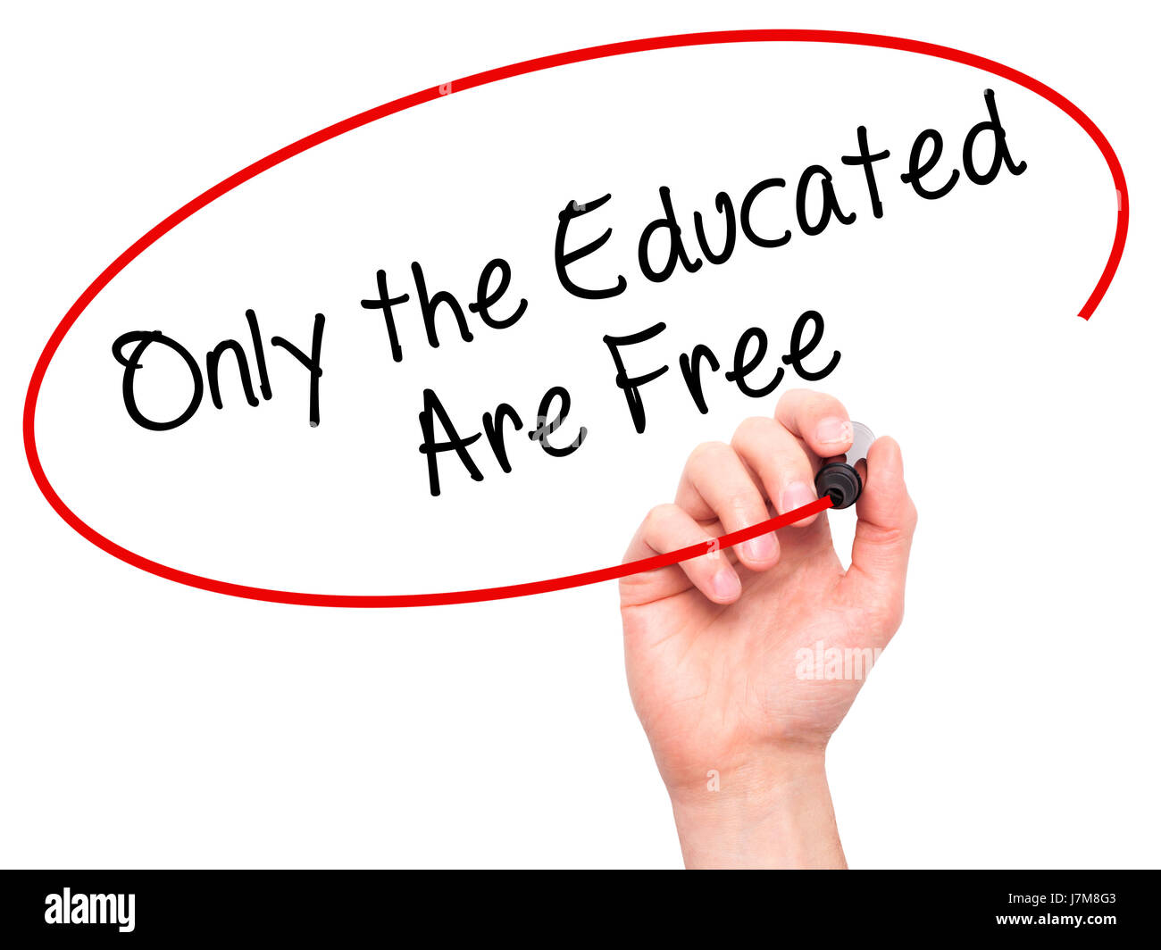 Man Hand writing Only the Educated Are Free with black marker on visual ...