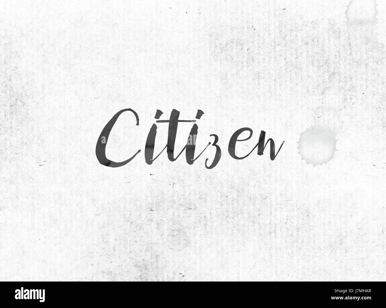 The word Citizen concept and theme painted in black ink on a watercolor ...