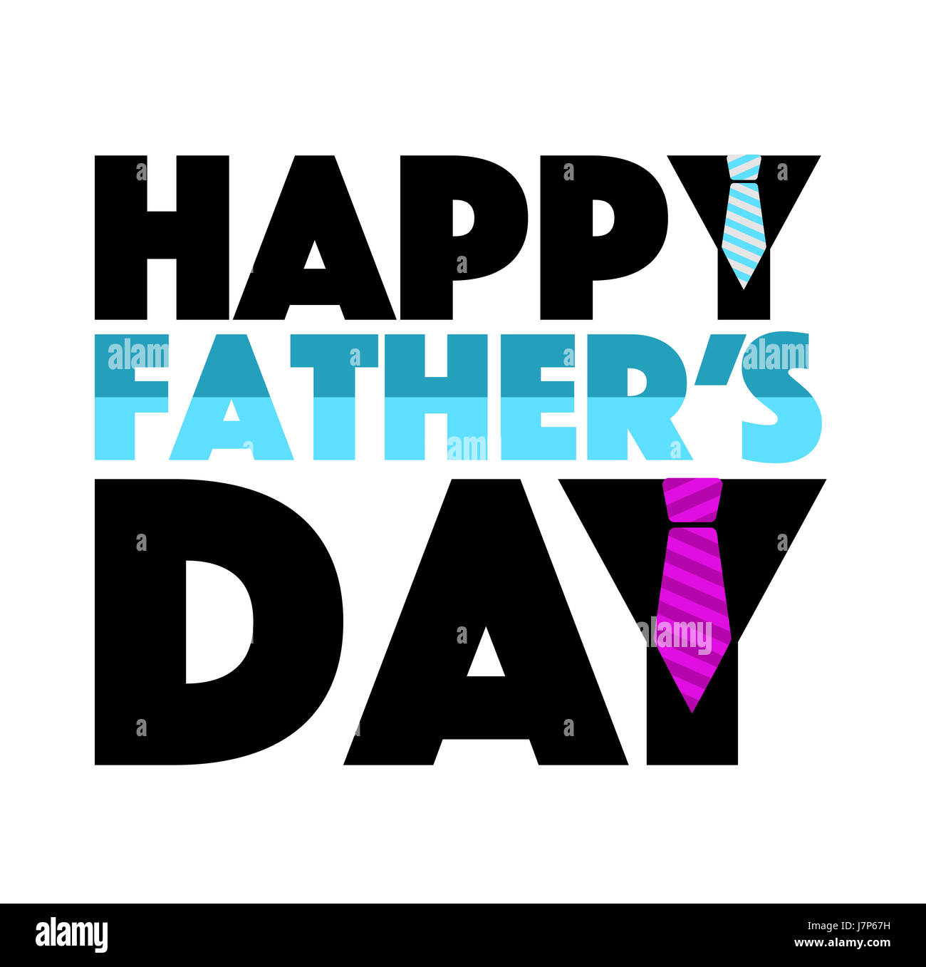 happy father day stack tie illustration design sign isolated over white ...