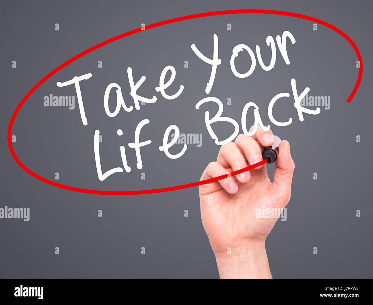 Man Hand writing Take Your Life Back with black marker on visual screen ...