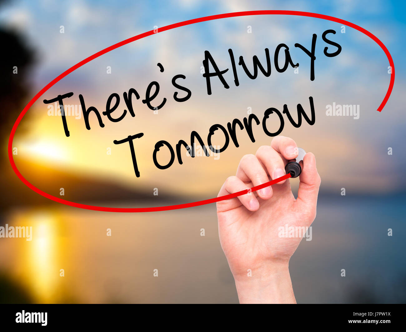Man Hand writing There's Always Tomorrow with black marker on visual ...