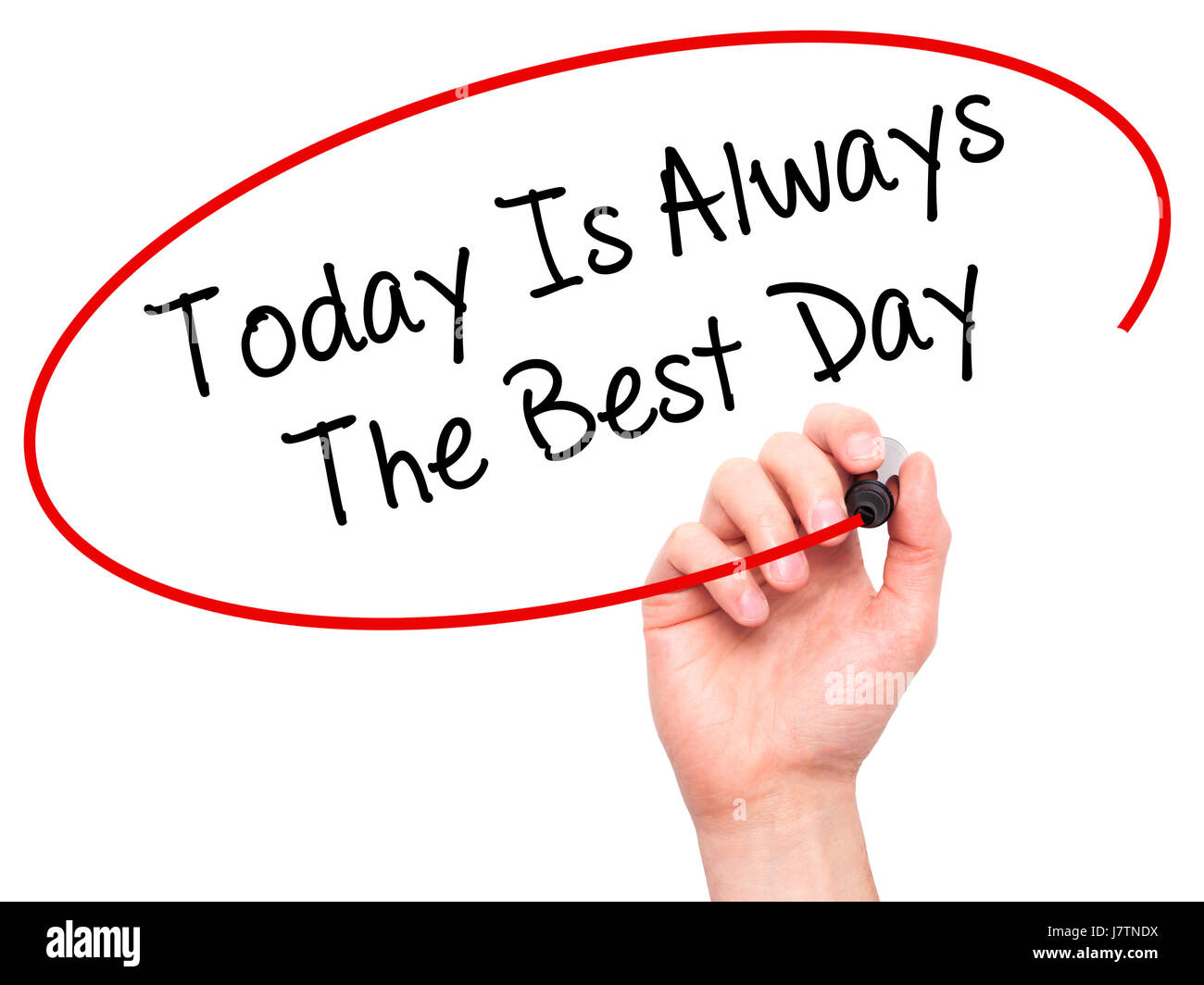Man Hand writing Today Is Always The Best Day with black marker on ...