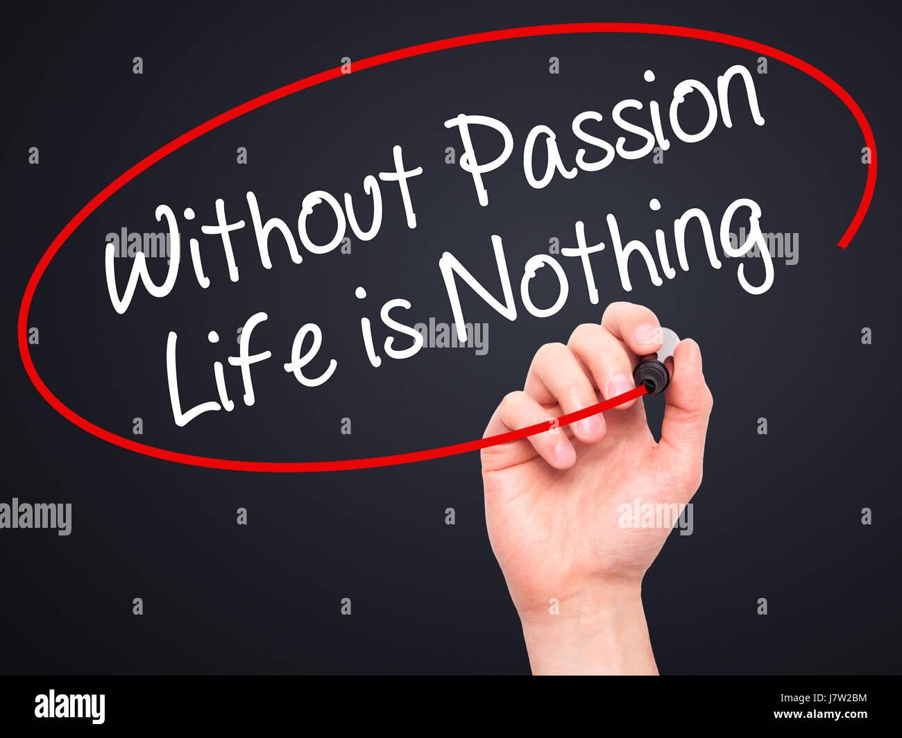 Man Hand writing Without Passion Life is Nothing with black marker on ...