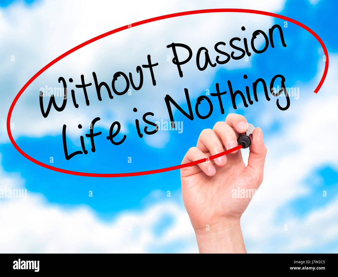 Man Hand writing Without Passion Life is Nothing with black marker on ...