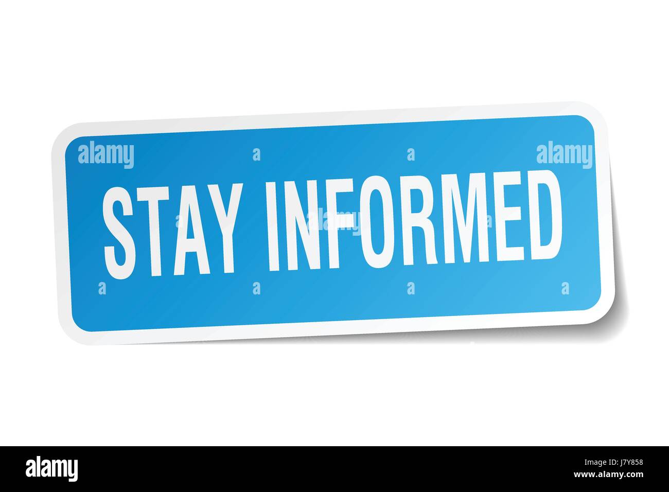 stay informed square sticker on white Stock Vector Image & Art - Alamy