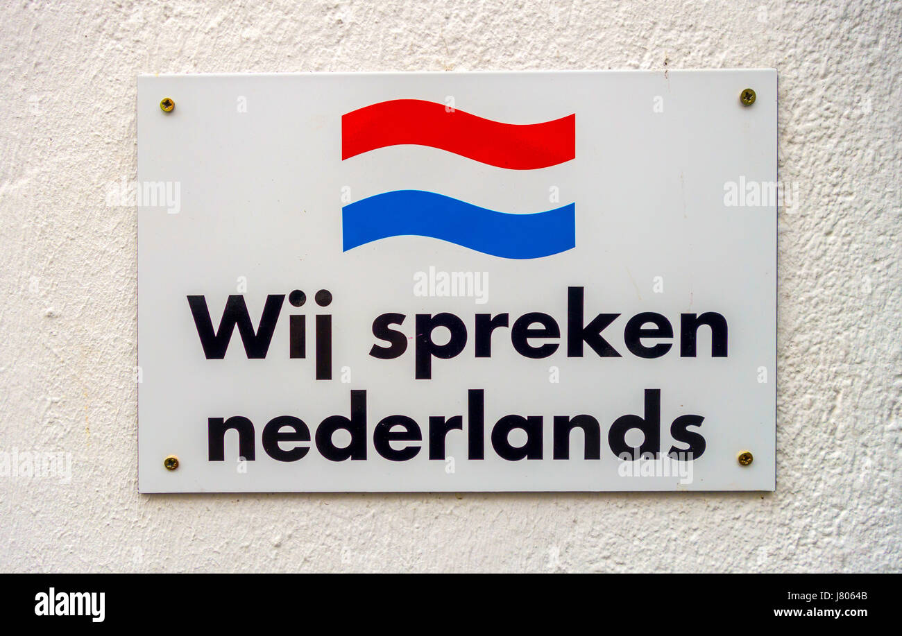 Sign at a house in Monschau, Eifel, Germany: We speak Dutch, wij ...