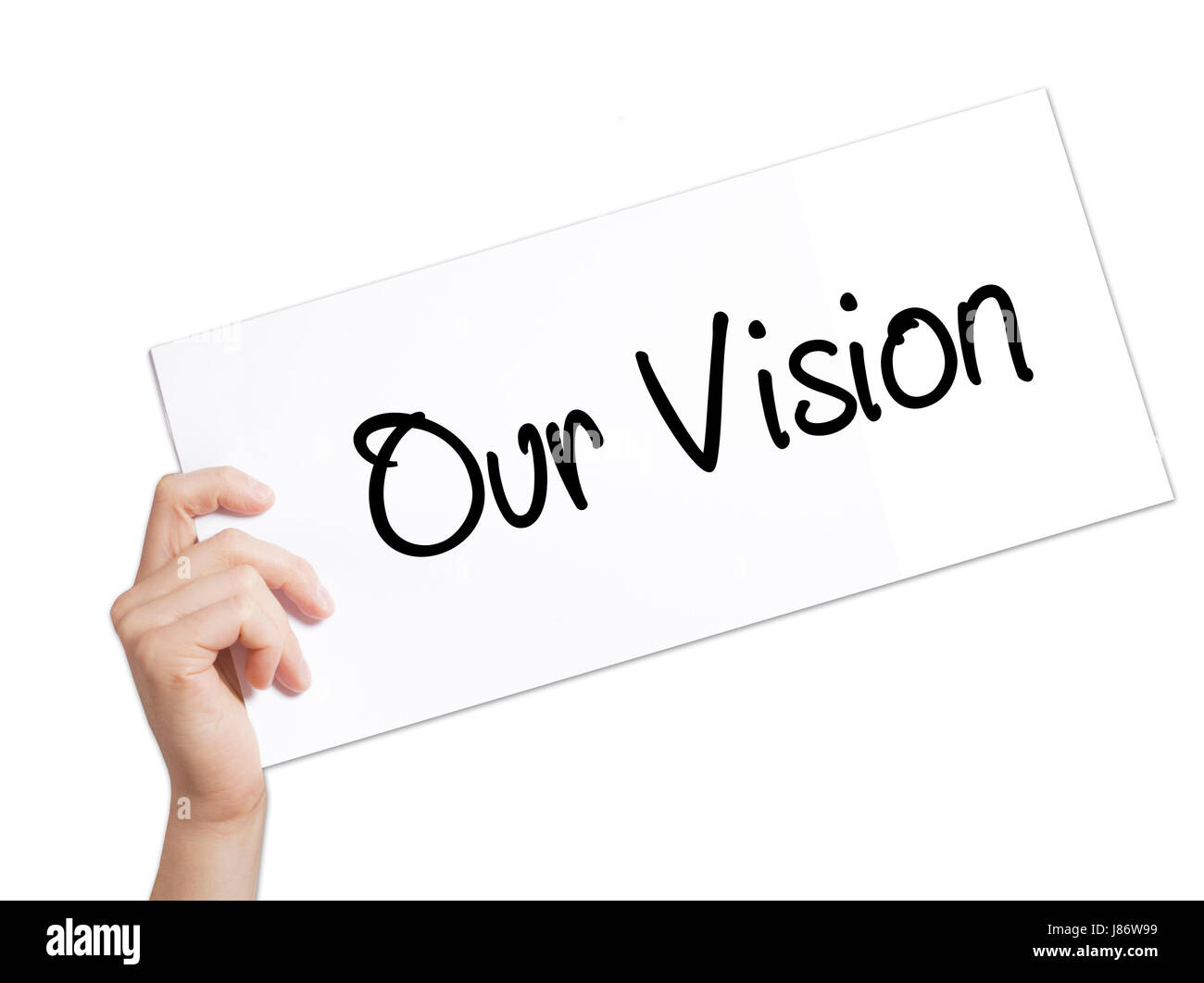 Our Vision Sign on white paper. Man Hand Holding Paper with text ...